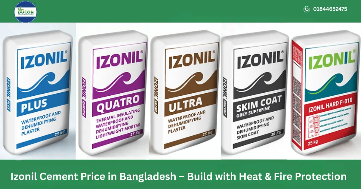Izon Cement Price in Bangladesh – Build Smart with Heat & Fire Protection - Ducon Construction ...